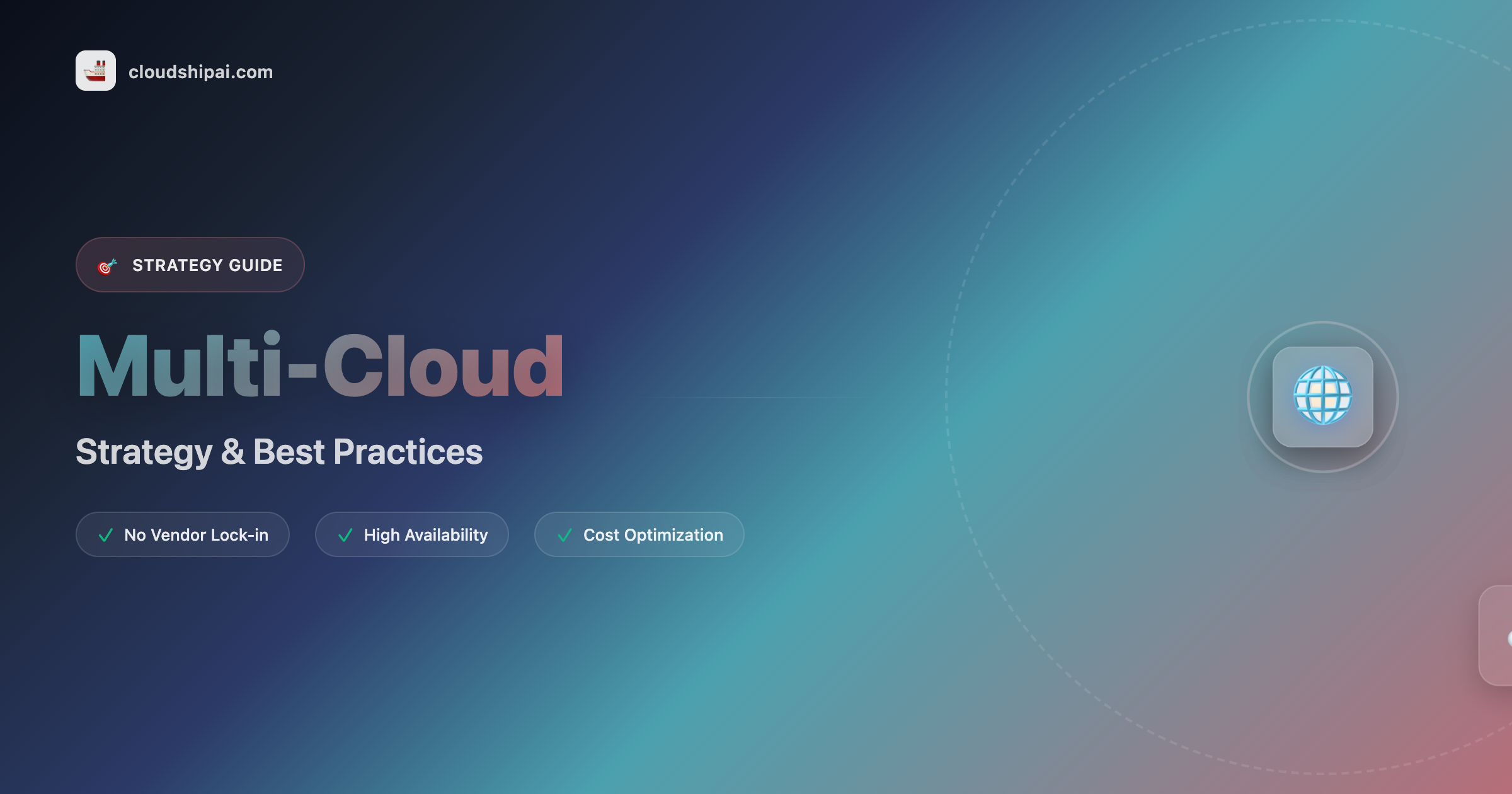 Multi-Cloud Strategy: Benefits, Challenges, and Best Practices